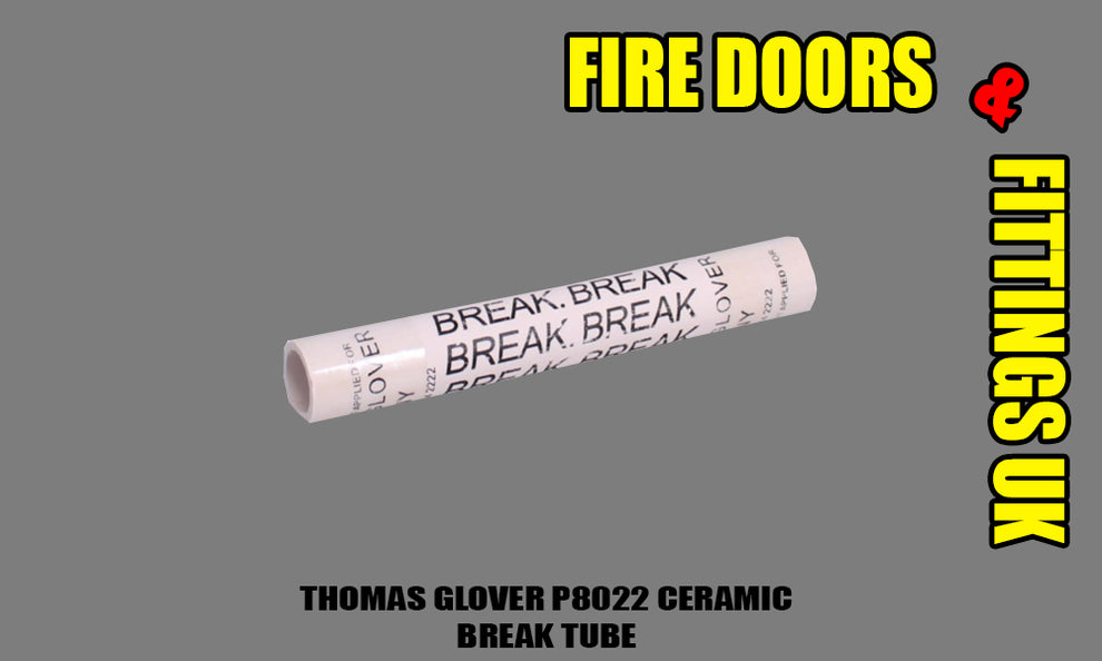 Ceramic Break Tube – Fire doors & Fittings UK